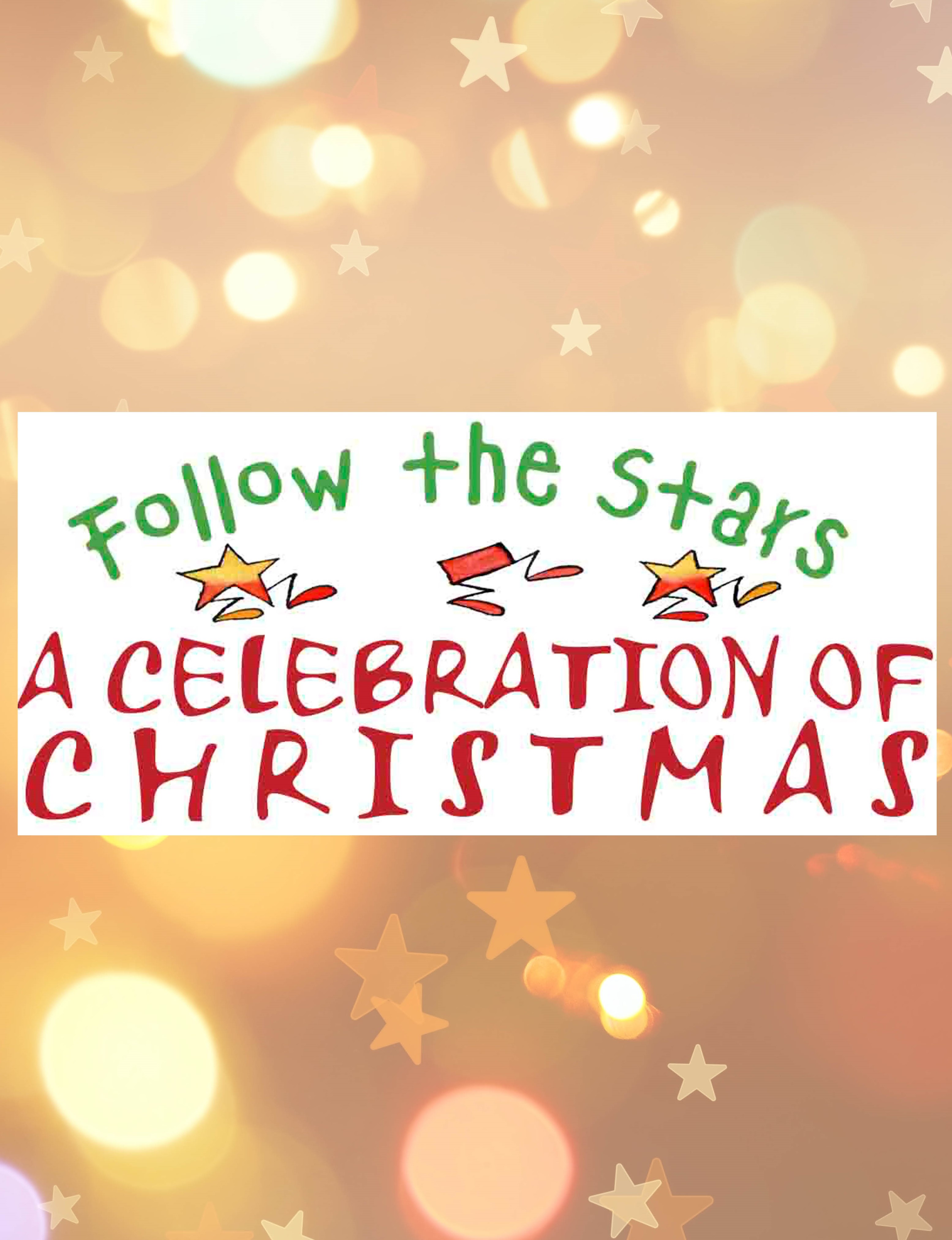 Follow the Stars - A Celebration of Christmas | University Church of St ...